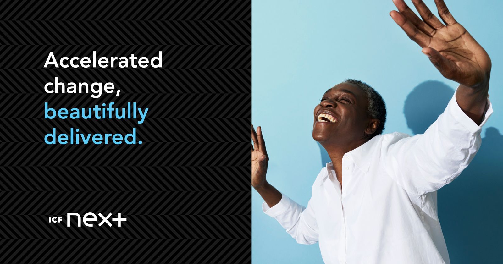 Meet ICF Next: Our New Global Marketing Services Agency | ICF