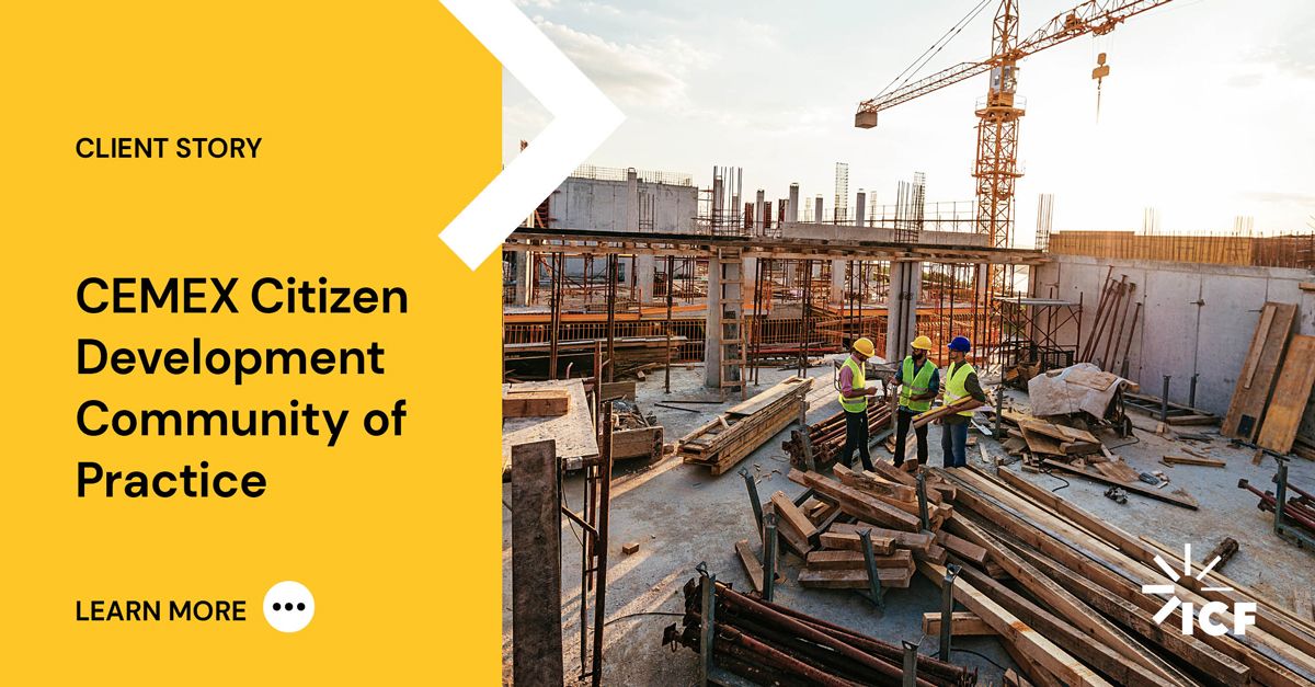CEMEX Citizen Development Community of Practice | ICF
