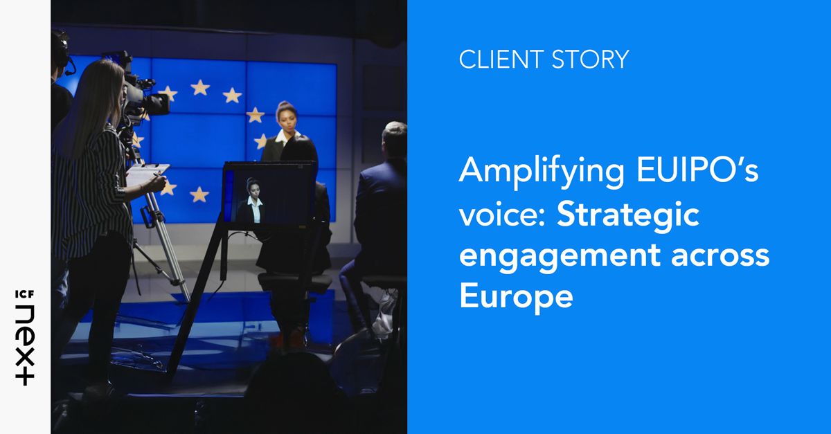 Amplifying EUIPO’s Voice for Engagement Across Europe | ICF