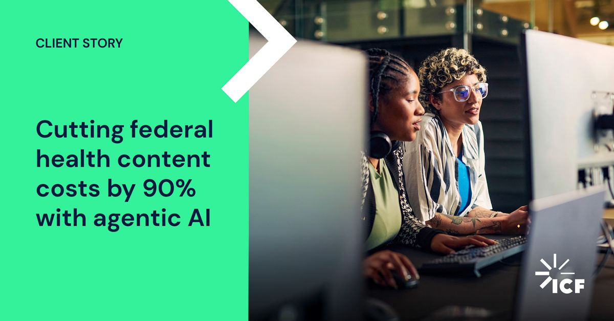 Cutting Federal Health Content Costs by 90% With Agentic AI | ICF