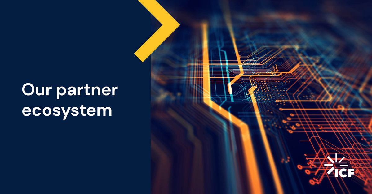 Our Ecosystem of Technology Partners for Federal Agencies | ICF