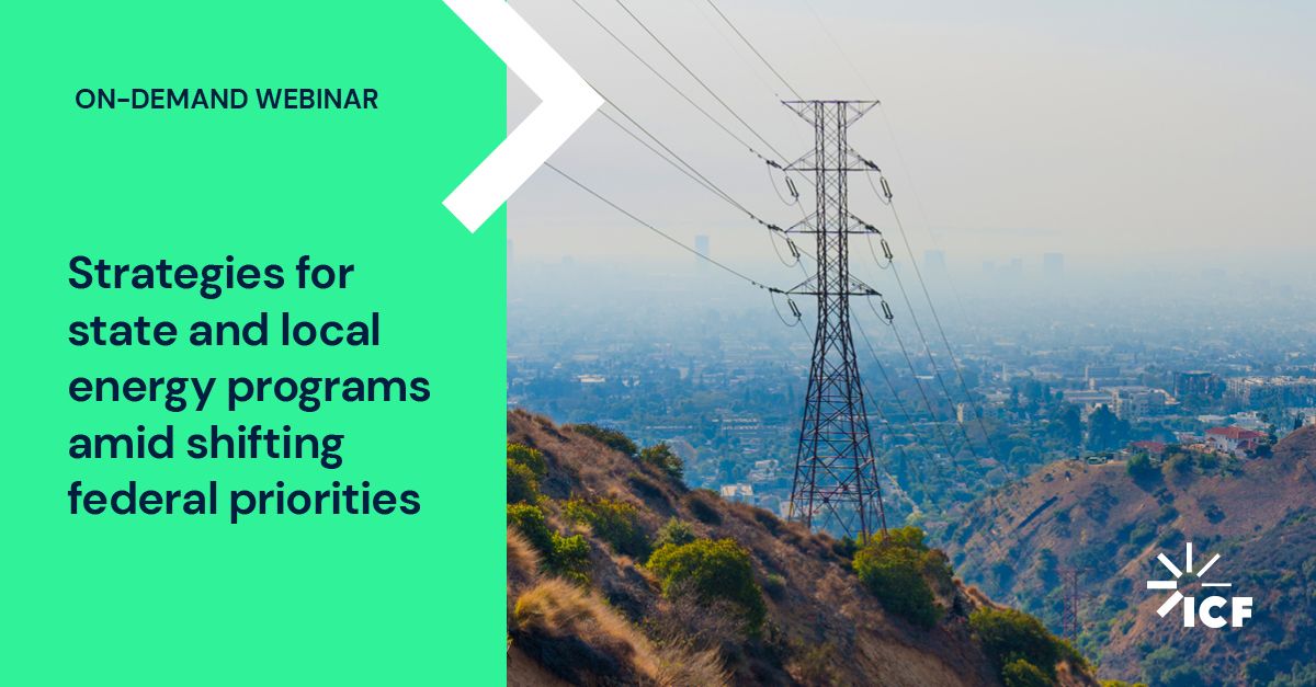 State and Local Energy Strategy for Shifting Federal Priorities | ICF