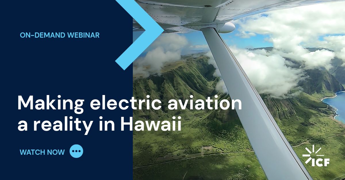 Making Electric Aviation a Reality in Hawaii | ICF