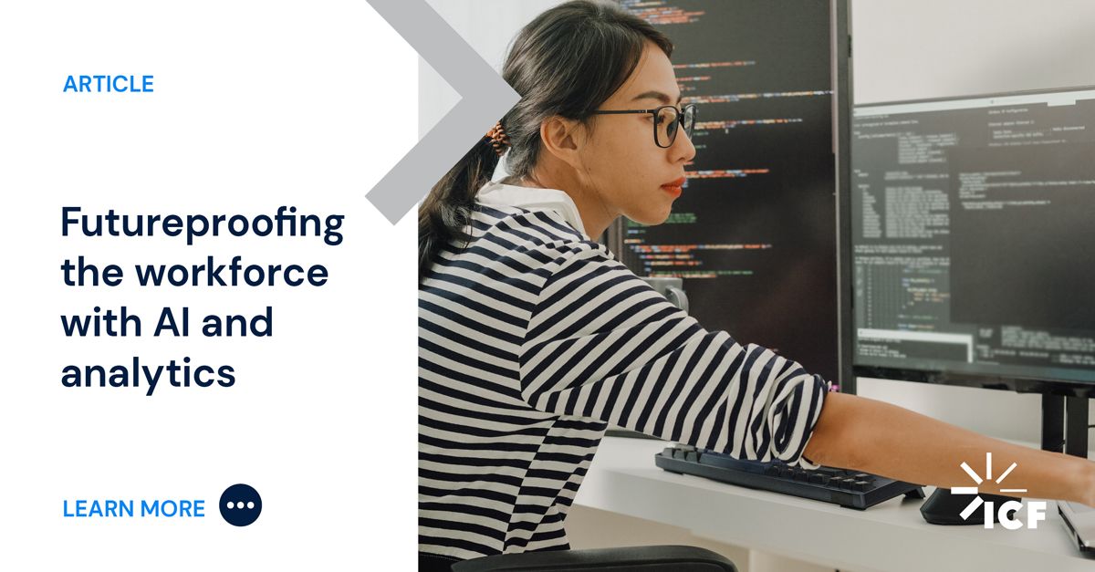 Futureproofing the Workforce with AI and Analytics | ICF