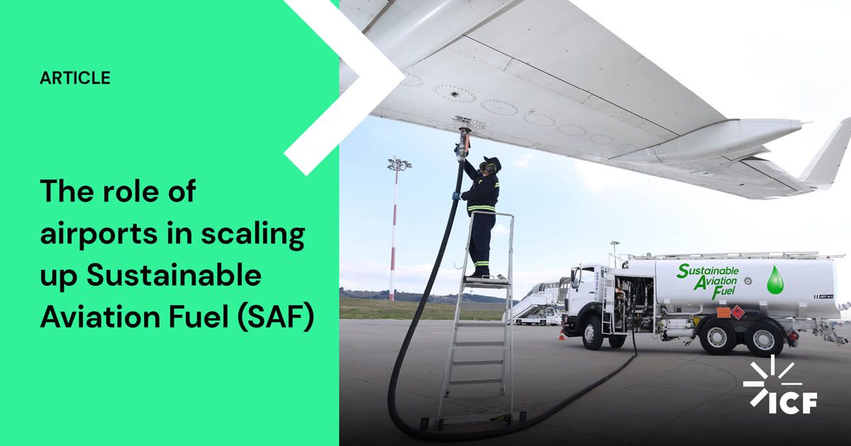 The role of airports in scaling up Sustainable Aviation Fuel (SAF) | ICF