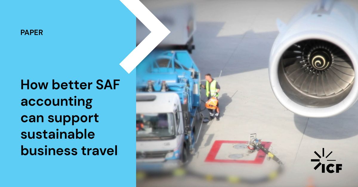 How SAF Accounting Can Support Sustainable Business Travel | ICF