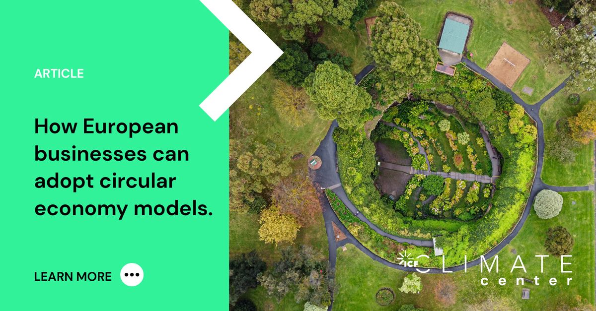 How European Businesses Can Contribute to a Circular Economy | ICF