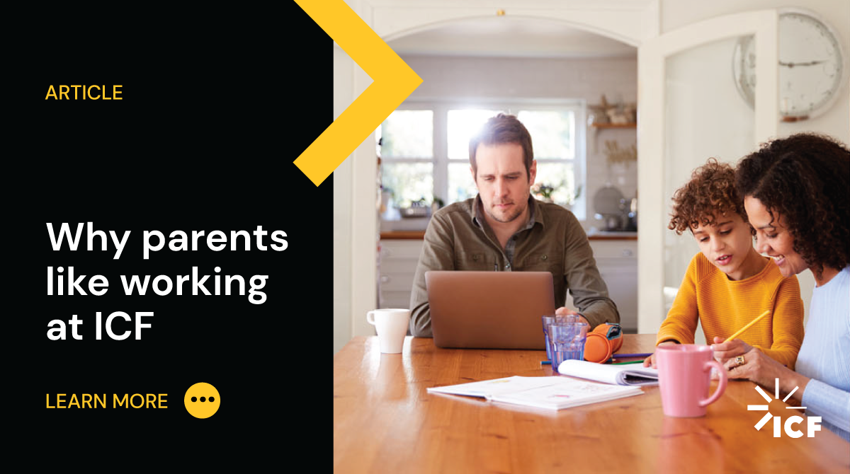 Why Parents Like Working at ICF | ICF