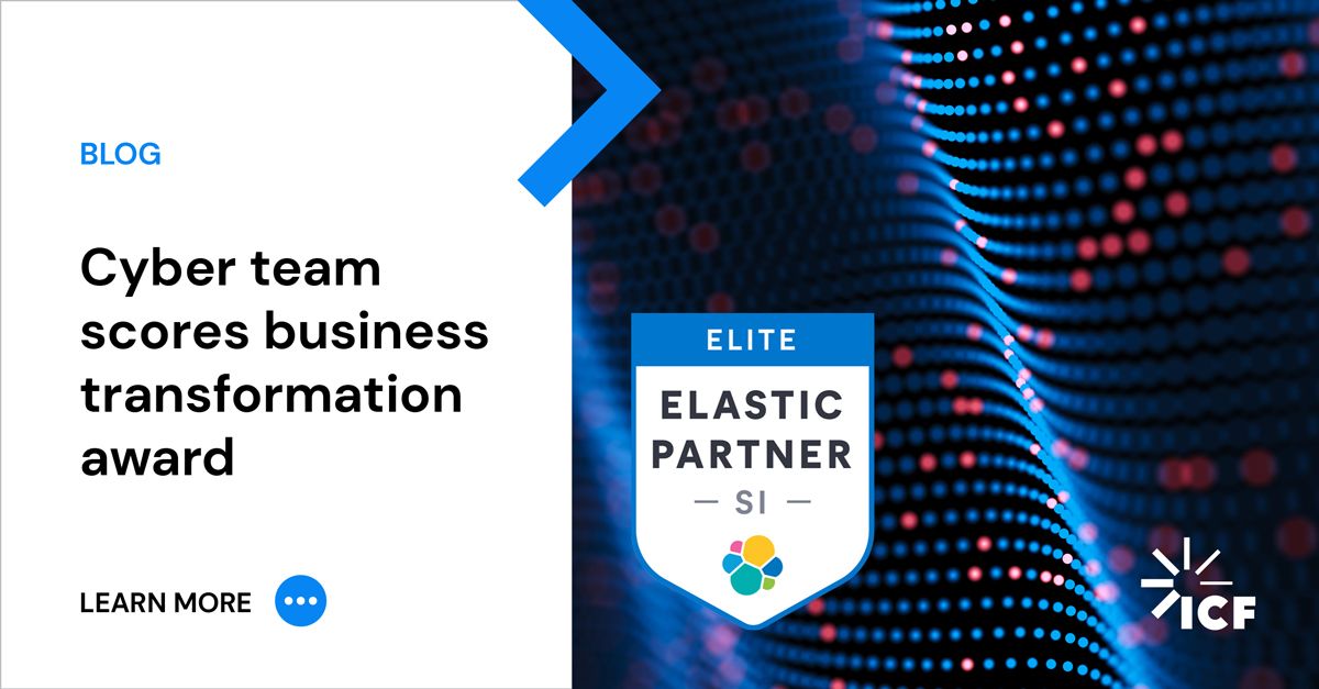 Cyber Team Scores Business Transformation Award | ICF Cyber Team Scores Business Transformation Award | ICF