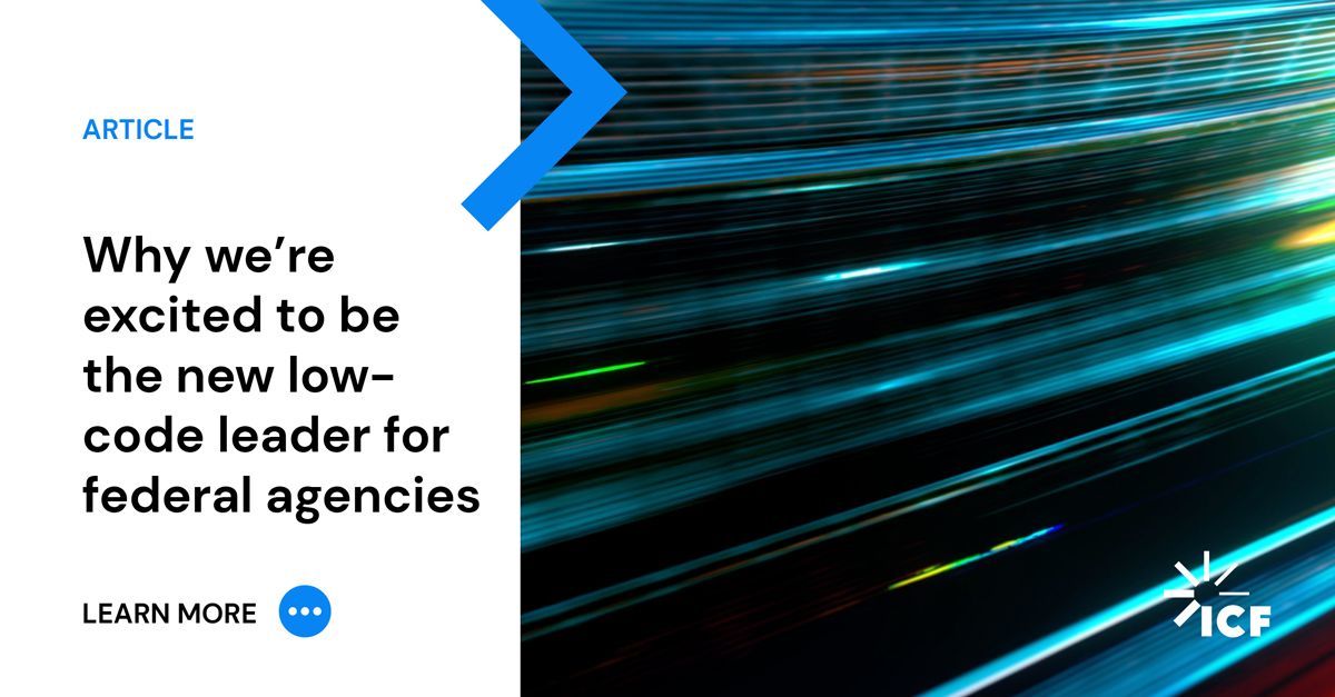 We're the New Low-code Leader for Federal Agencies | ICF