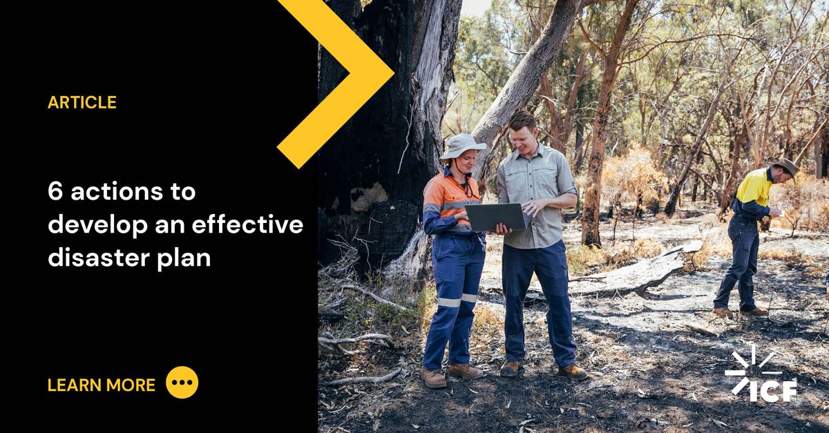 6 Actions to Develop an Effective Disaster Plan | ICF