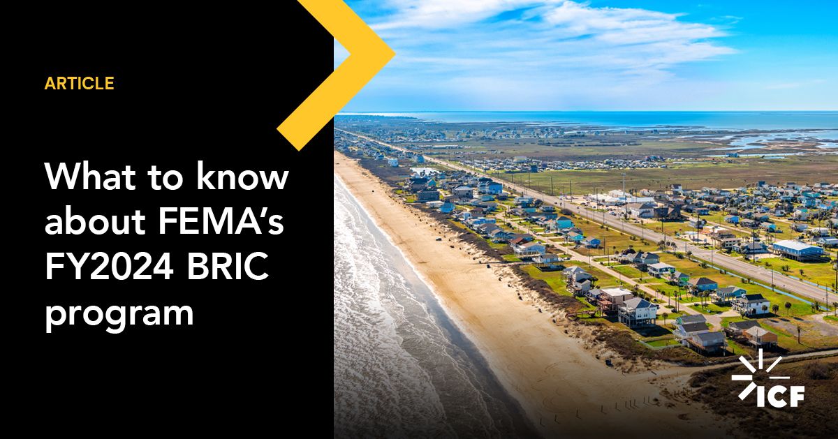 FEMA BRIC FY2024 NOFO: What You Need to Know | ICF