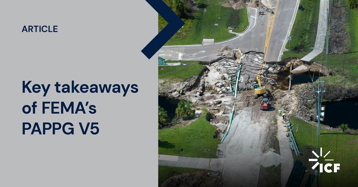 Key Takeaways of FEMA’s PAPPG V5 | ICF