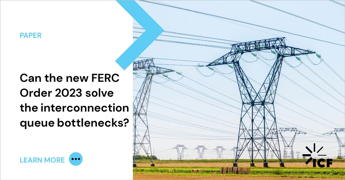 Can FERC Order 2023 Solve Interconnection Queue Bottlenecks? | ICF