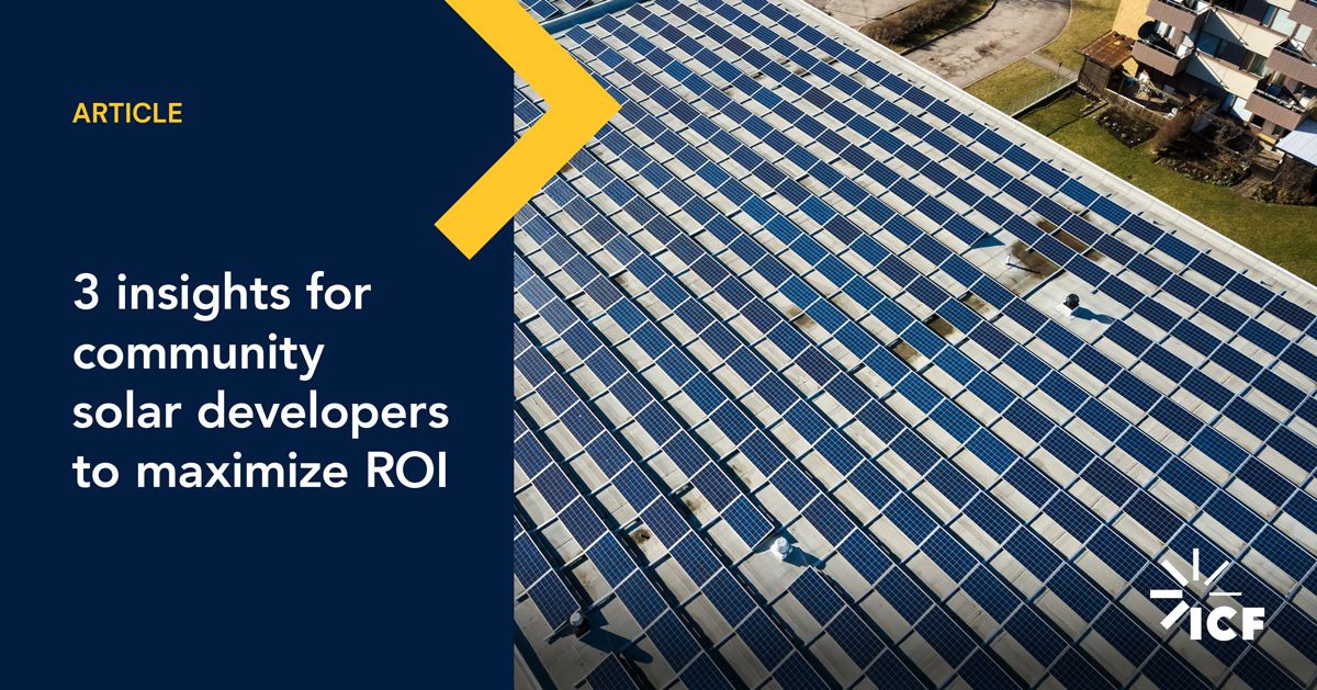 3 Insights for Community Solar Developers to Maximize ROI | ICF