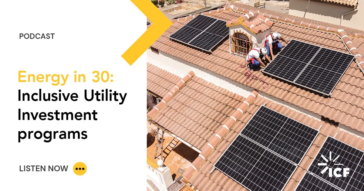 Energy in 30: Utility Investment Programs | ICF