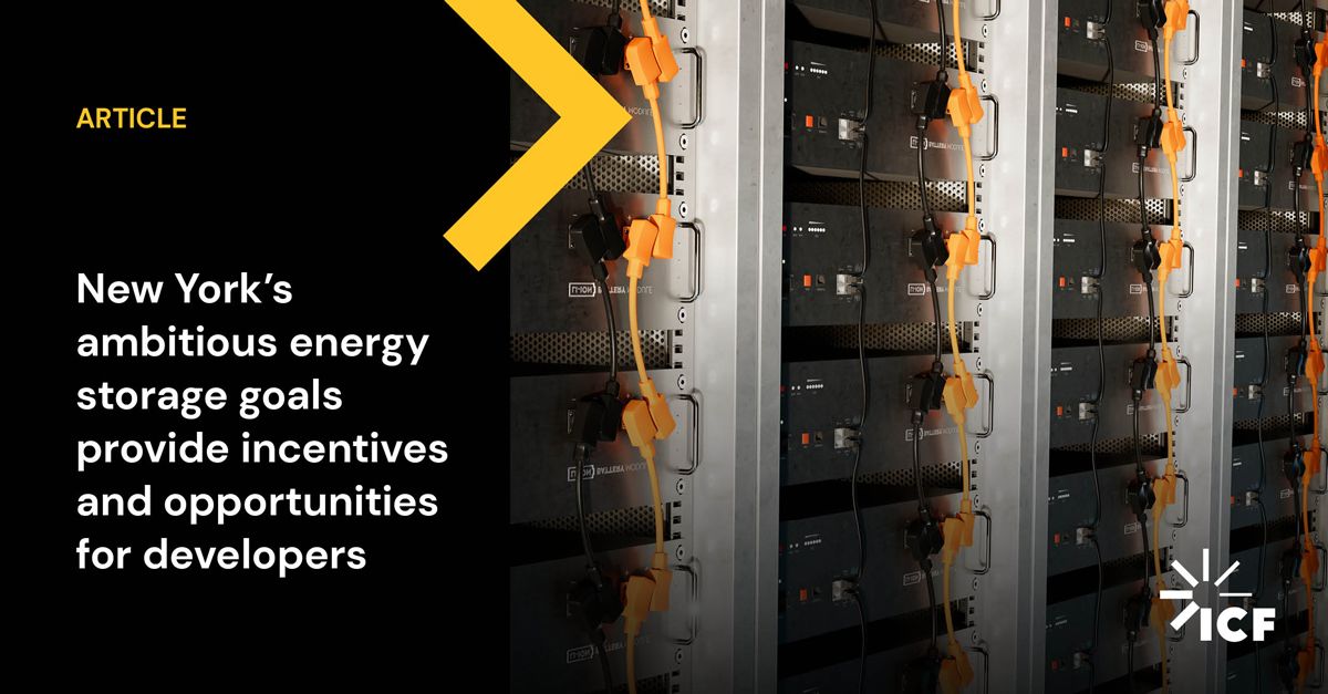 New York’s Energy Storage Goals Provide Incentives for Developers | ICF