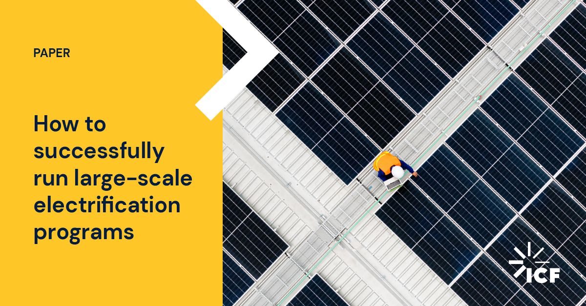 How to Run Successful Large-Scale Electrification Programs | ICF