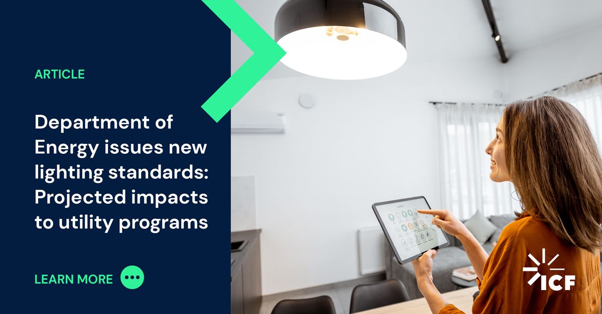 How New DOE Lighting Standards Will Impact Utility Programs | ICF