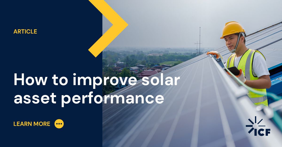 How to Improve Solar Asset Performance | ICF