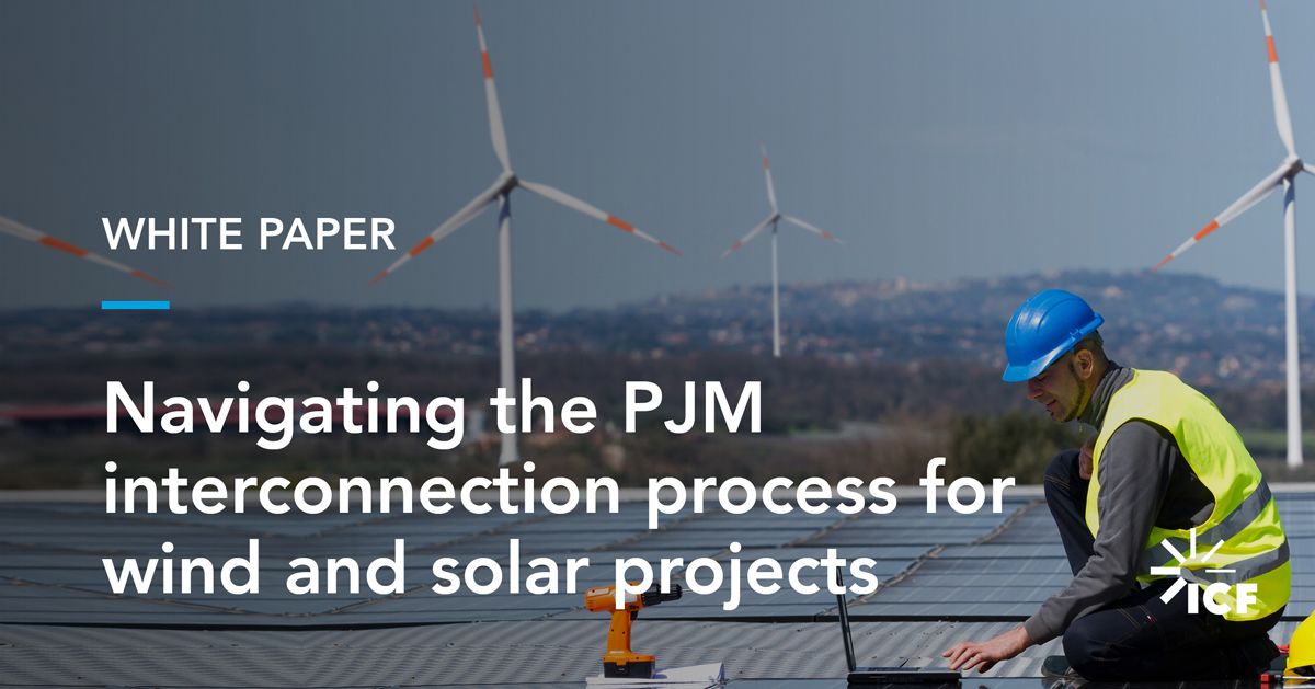 Navigating the PJM Interconnection Process | ICF
