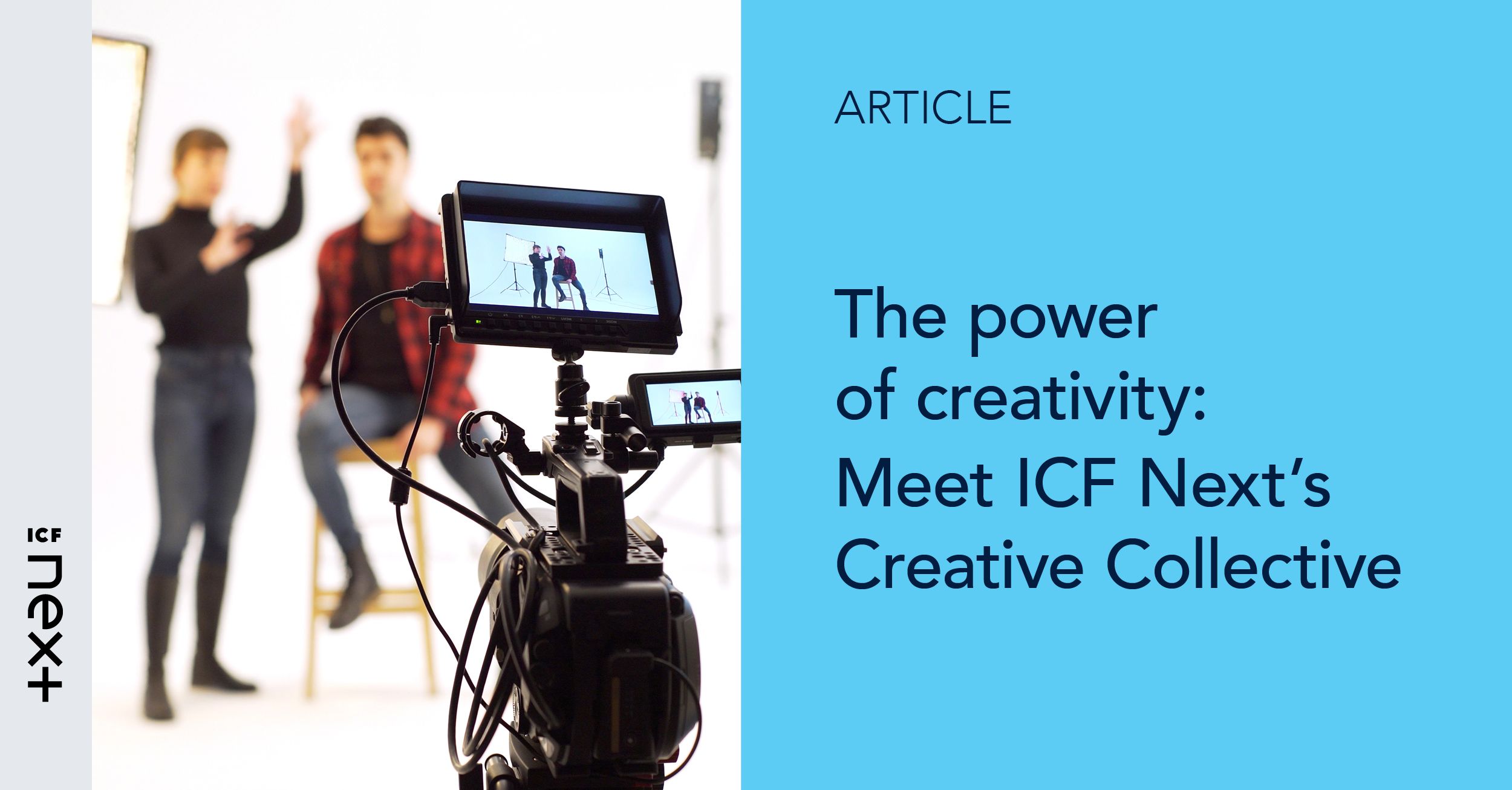 Meet ICF Next’s Creative Collective | ICF