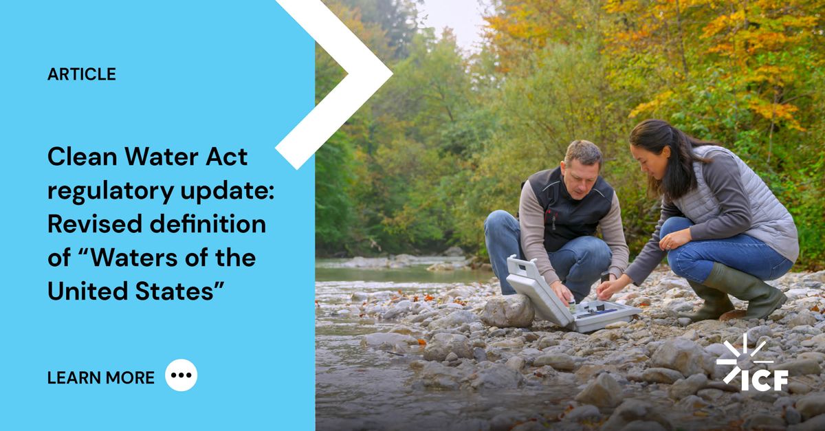 Clean Water Act WOTUS Regulatory Update | ICF