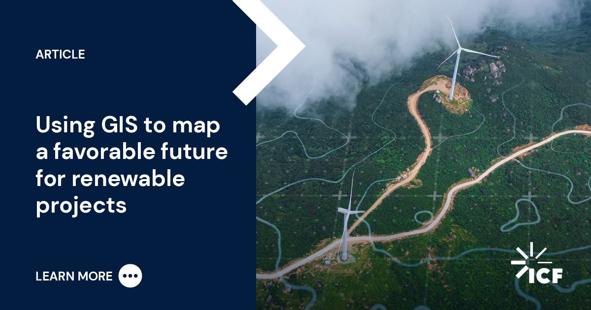 Using GIS for Renewable Energy Projects, Transmission Lines, and More | ICF