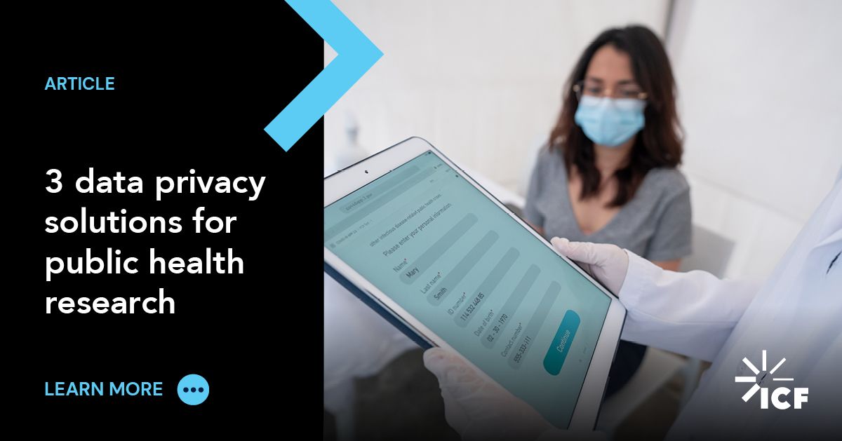 3 Data Privacy Solutions for Public Health Research | ICF