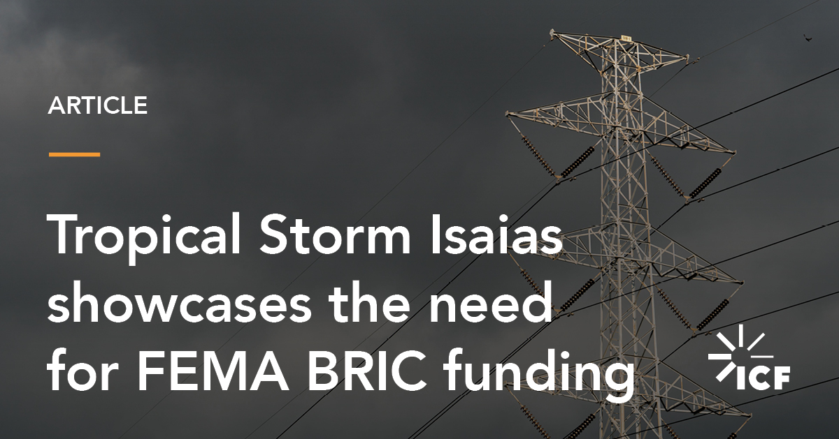 Tropical Storm Isaias Shows the Need for FEMA BRIC | ICF