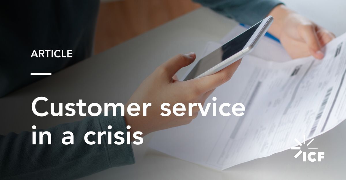 Customer Service in a Crisis | ICF