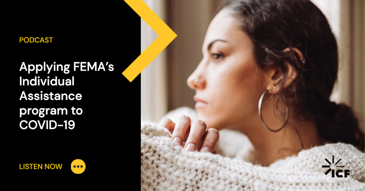 Applying FEMA’s Individual Assistance program to COVID-19 | ICF