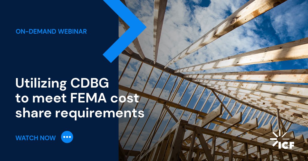 Utilizing CDBG to Meet FEMA Cost Share Requirements | ICF