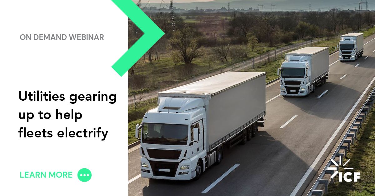 Utilities Gearing Up to Help Fleets Electrify | ICF