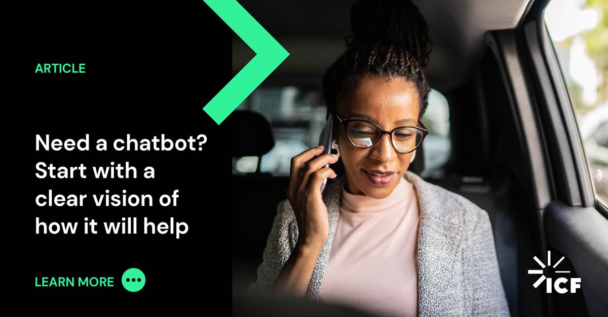 Need a Chatbot? First Define How It Will Help Your Mission. | ICF