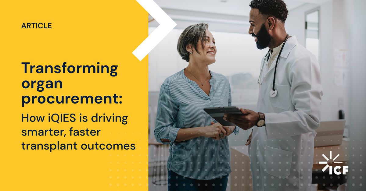 Organ Procurement Organizations System Modernization Through iQIES | ICF