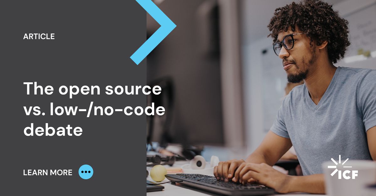 The Open Source Vs. Low-/No-Code Debate | ICF
