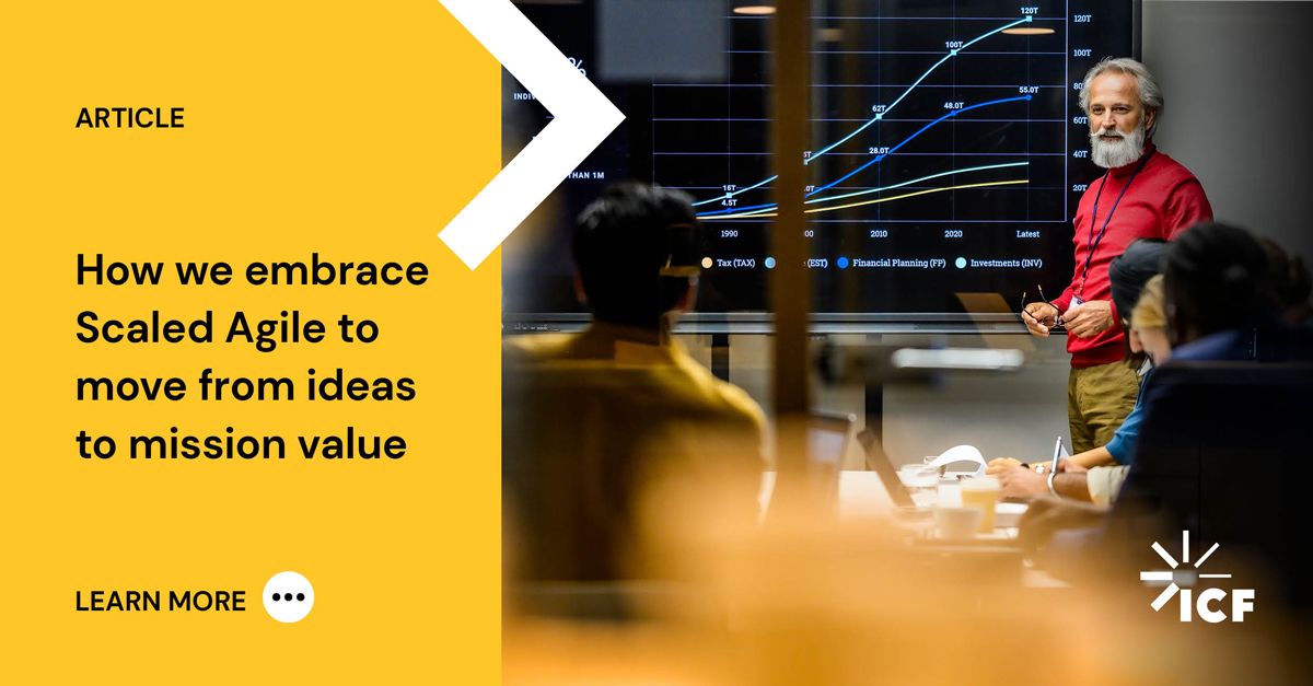 Scaled Agile best practices in federal settings | ICF