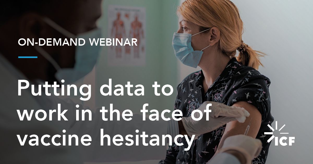 Putting Data to Work in the Face of Vaccine Hesitancy | ICF